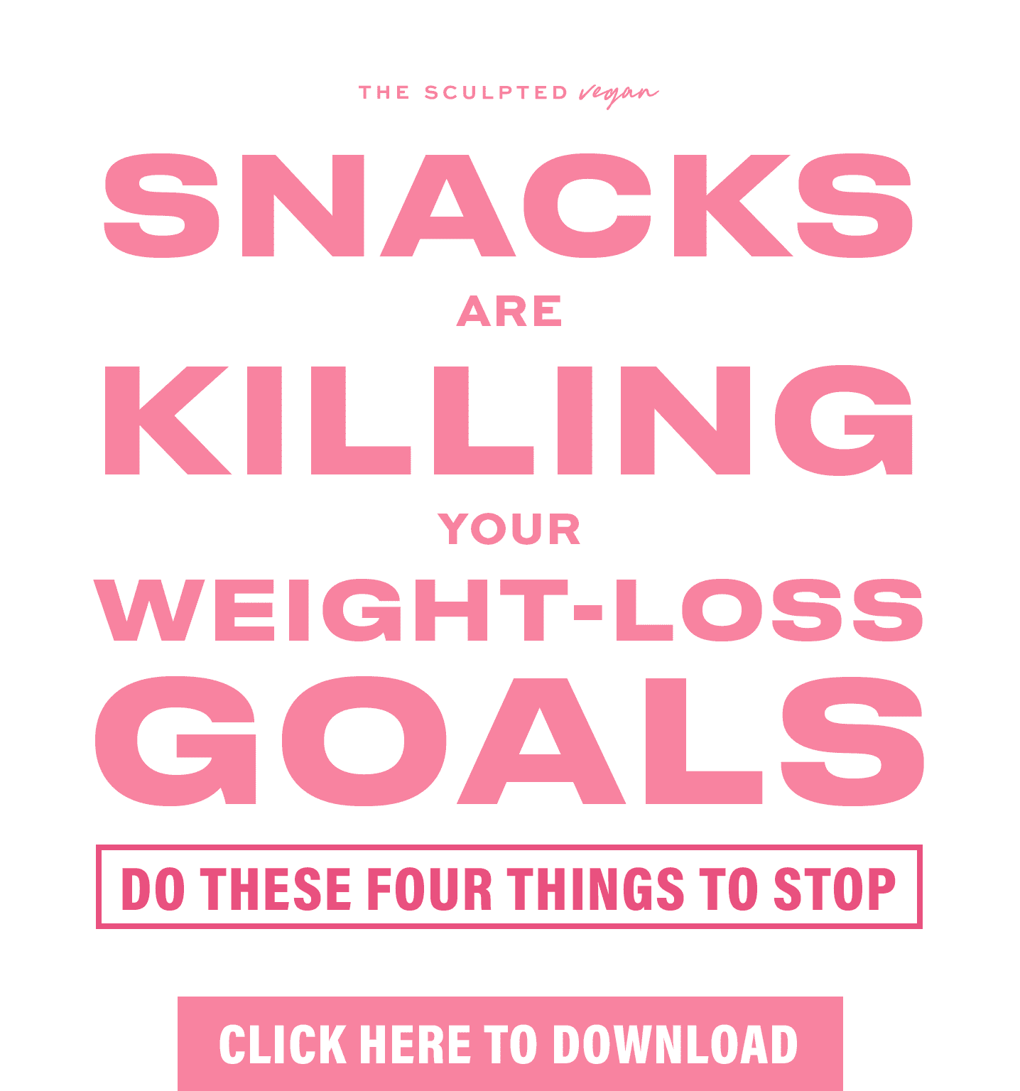 snacking-intro - The Sculpted Vegan - Kim Constable